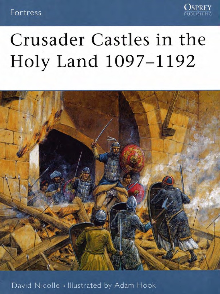 Osprey - Fortress 21 - Crusades Castles in The Holy Land 1097-1192 ...