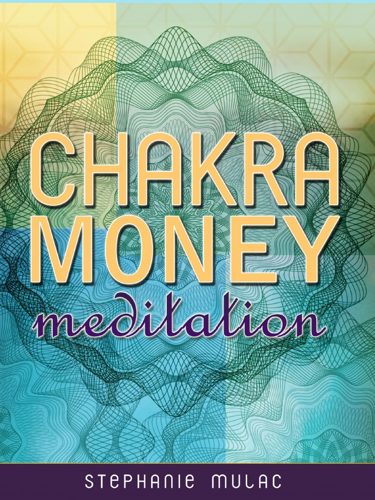 ChakraMoneyMeditation PDF | PDF | Chakra | Meditation