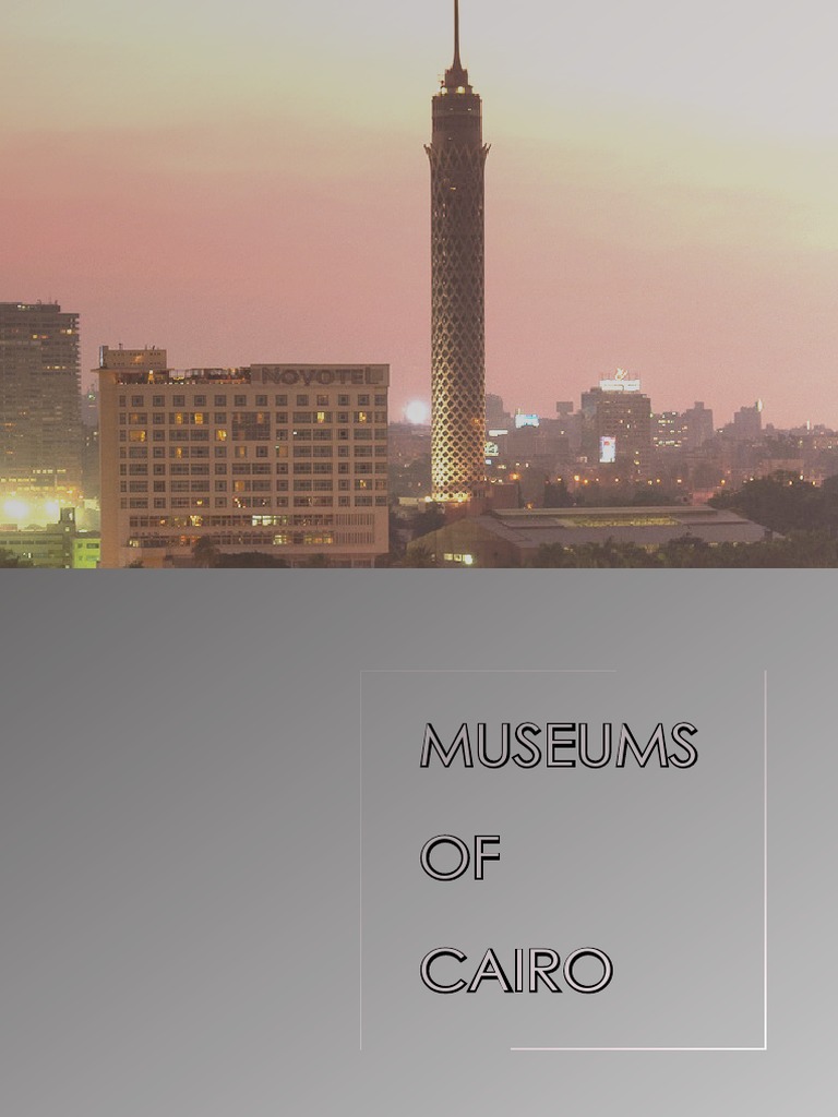 AASTMT - Museums of Cairo | PDF | Cairo | Museum