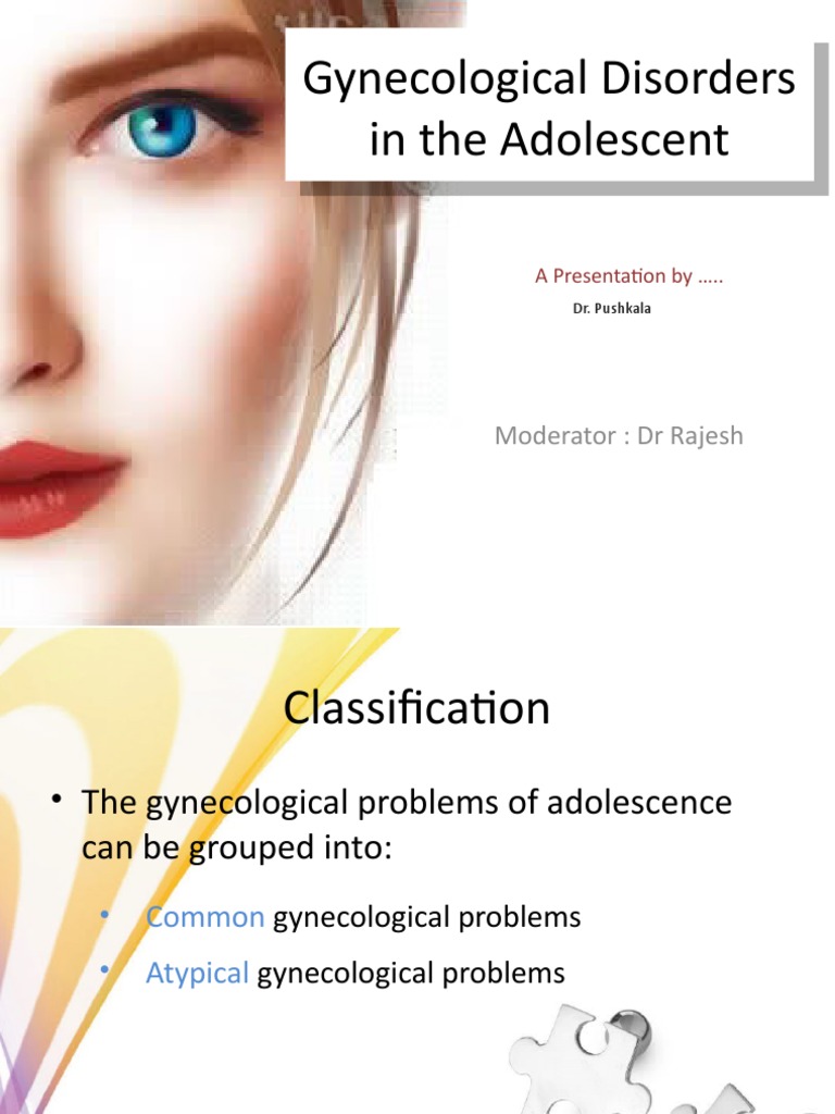 Gynecological Disorders in The Adolescent Gynecological Disorders in ...