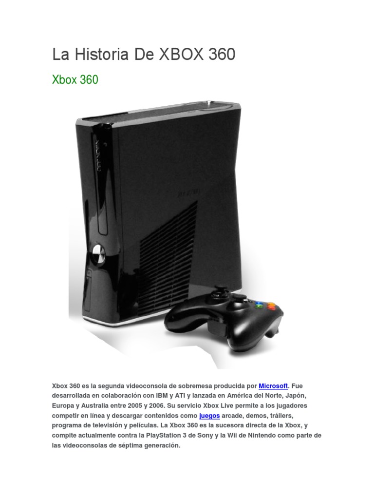 La Historia de XBOX 360 | PDF | Xbox 360 | Juegos de consolas