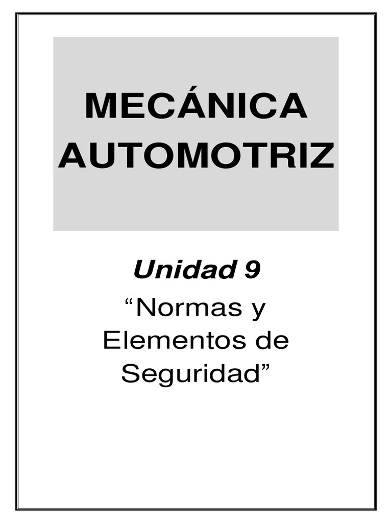 Mecánica Automotriz - Unidad 9: "Normas y Elementos de Seguridad" (2017 ...