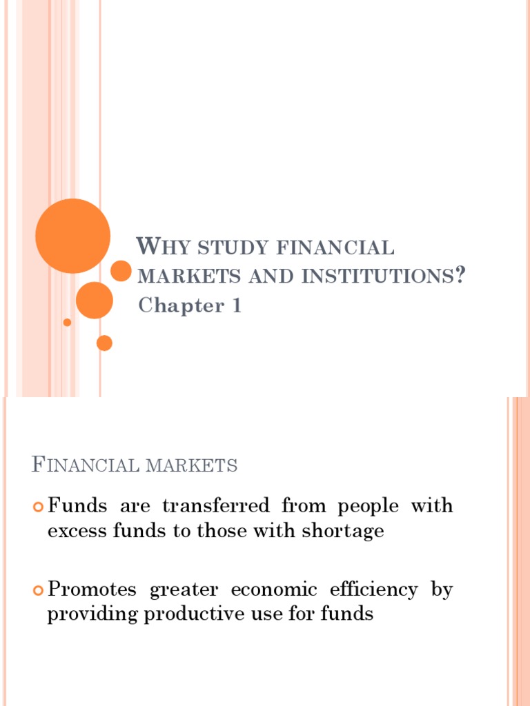 Why Study Financial Markets and Institutions | PDF | Financial Markets ...