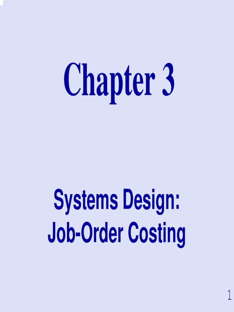 Job-Order Costing Systems Explained | PDF | Debits And Credits | Cost ...