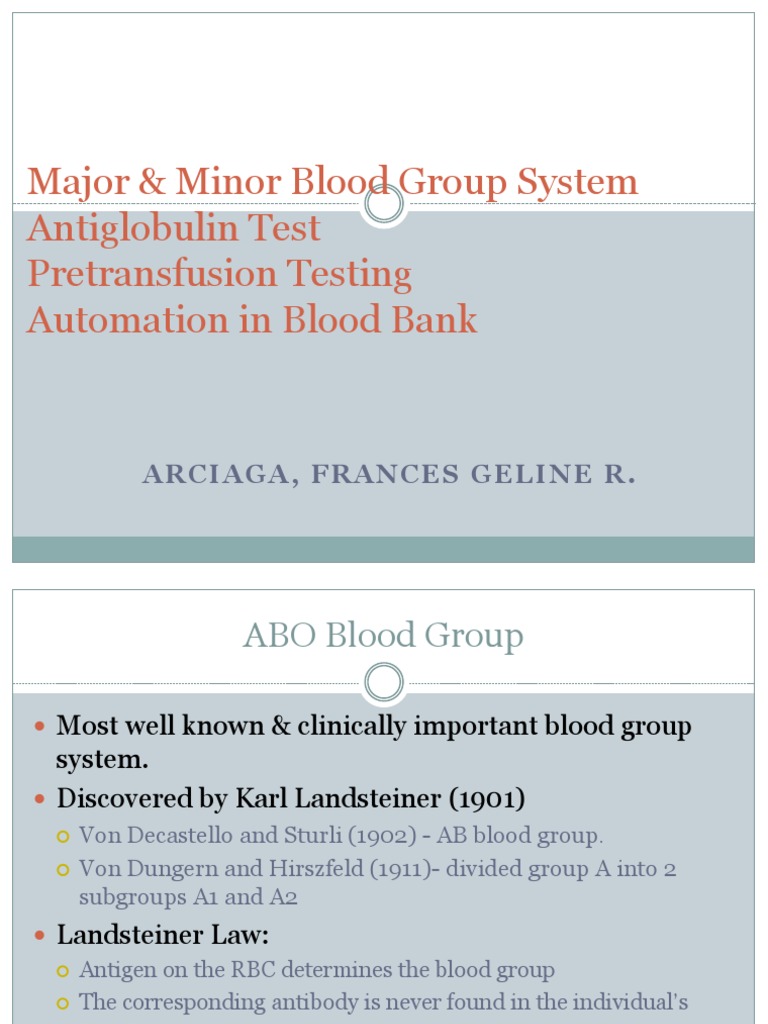 ABO, Rh, Minor Blood Grps; AHG Test; Pretransfusion Test; Automation in ...