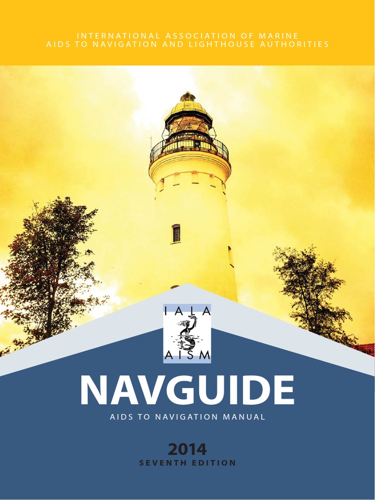 Iala - Aism - Aids To Navigation Manual - 7° Edition 2014 | PDF ...