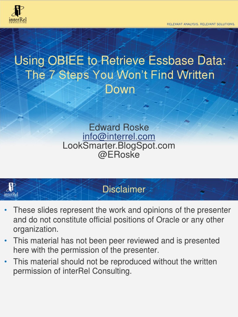 2013-Bi-Edward Roske-Using Obiee To Retrieve Essbase Data The 7 Steps ...