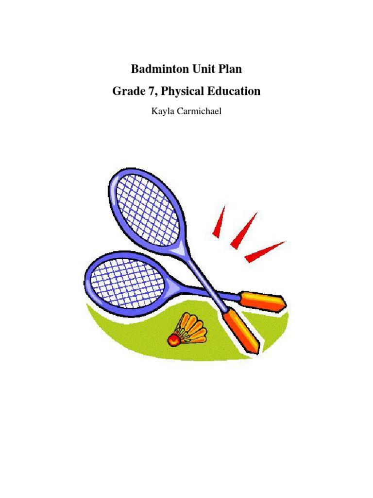 Grade 7 Badminton Unit Plan | PDF | Classroom Management | Physical ...