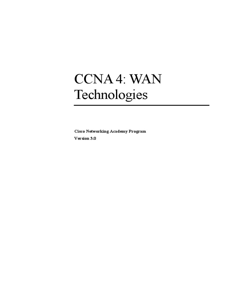 Ccna 4: Wan Technologies: Cisco Networking Academy Program | PDF | Cisco Certifications | Wide ...