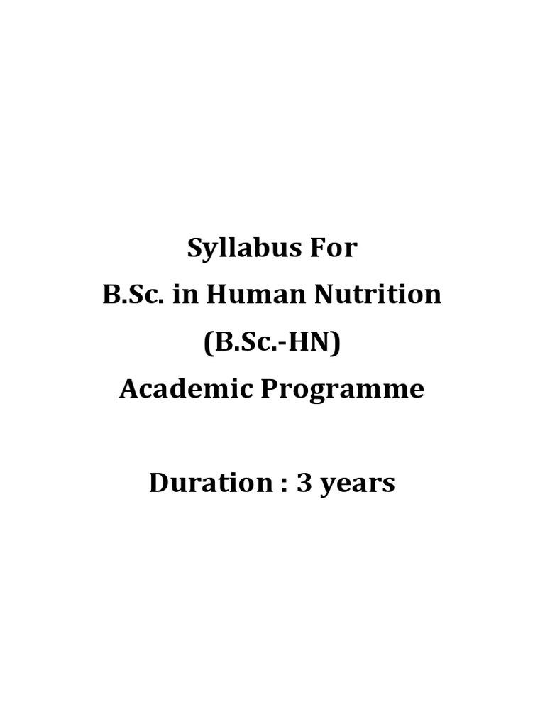 Syllabus For B.Sc. in Human Nutrition (B.SC.-HN) Academic Programme ...