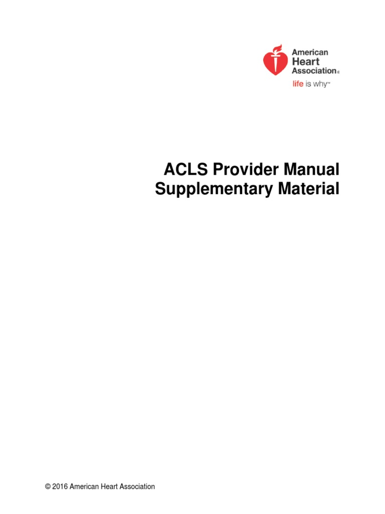ACLS Provider Manual Supplementary Material: © 2016 American Heart ...