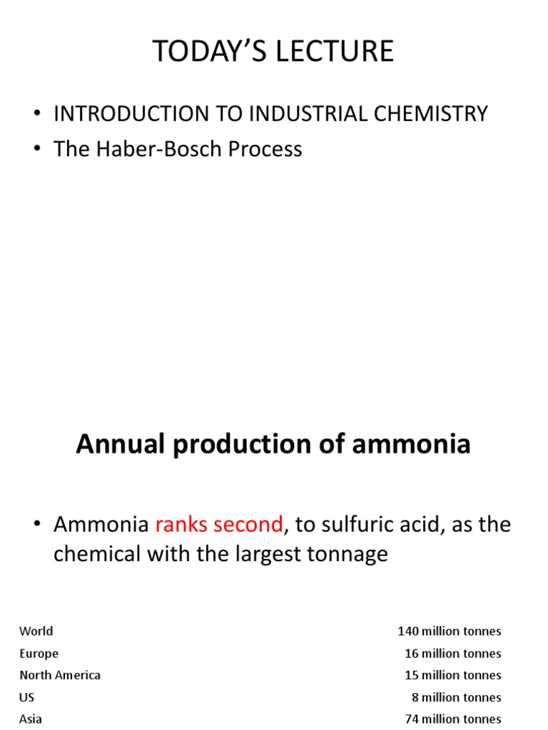 Today'S Lecture: - Introduction To Industrial Chemistry - The Haber ...