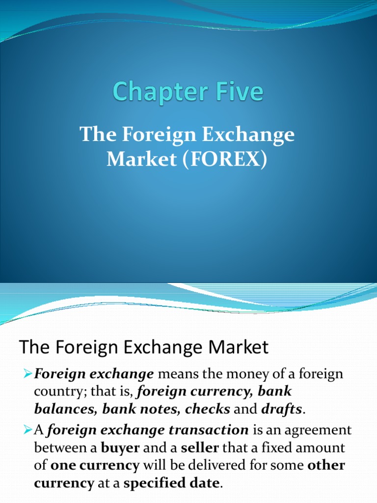 Chapter 5 - Foriegn Exchange Market | PDF | Foreign Exchange Market ...