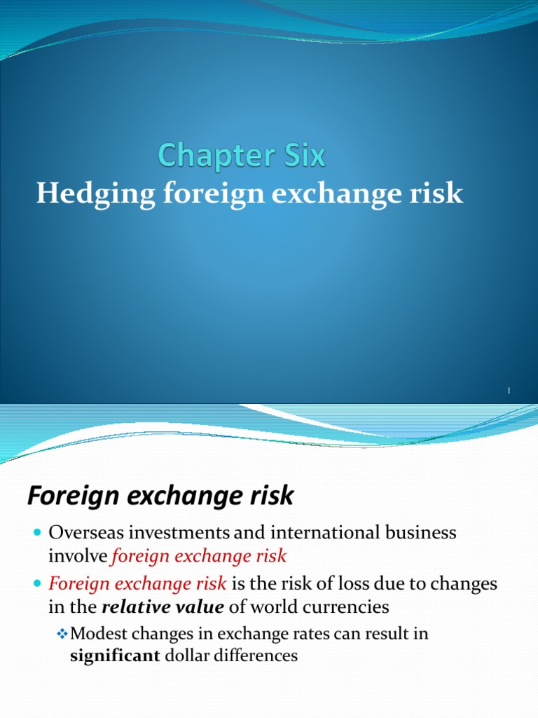 Chapter 6 - Hedging Foreign Exchange Risk | PDF | Exchange Rate | Hedge ...