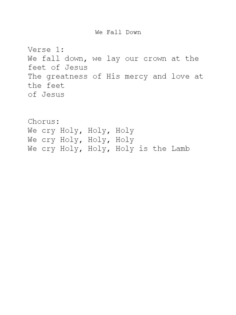 Verse 1: We Fall Down, We Lay Our Crown at The Feet of Jesus The ...