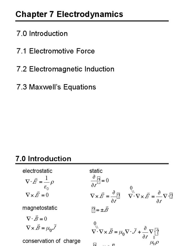 Chapter 7 Electrodynamics: 7.1 Electromotive Force 7.2 Electromagnetic ...