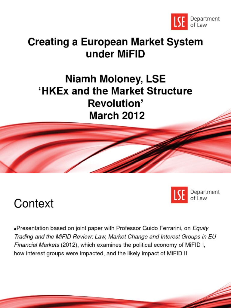 Creating A European Market System Under Mifid Niamh Moloney, Lse Hkex ...