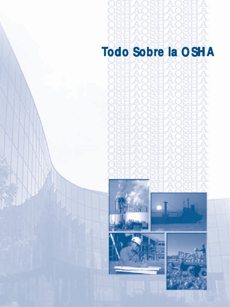 Todo Sobre La OSHA | PDF | Administración de Seguridad y Salud ...