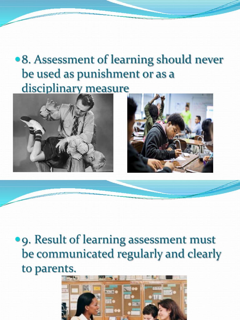 Assessment of Learning Should Never Be Used As Punishment or As A ...