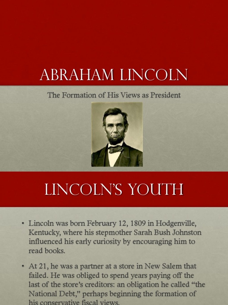 Abraham Lincoln: The Formation of His Views As President | PDF ...