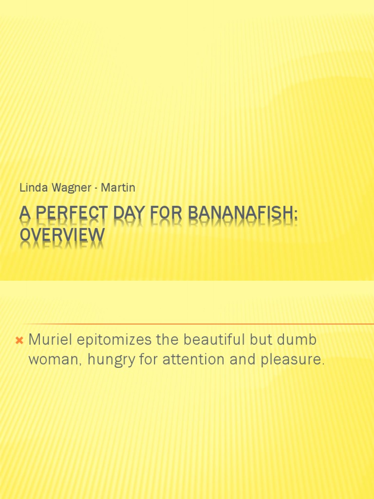A Perfect Day For Bananafish | PDF