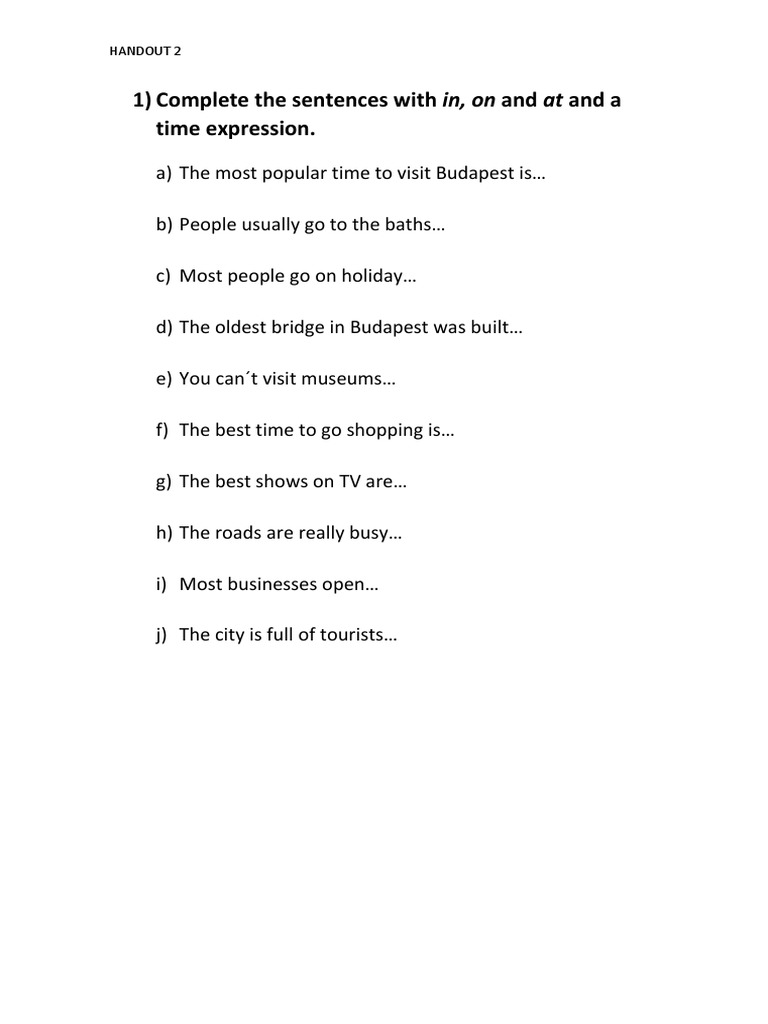 1) Complete The Sentences With In, On and at and A Time Expression | PDF