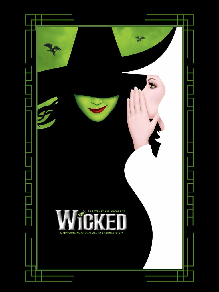 Wicked Brasil - Letras (PT-In) v. 2.9 (Final) | PDF | Glinda, a Bruxa ...