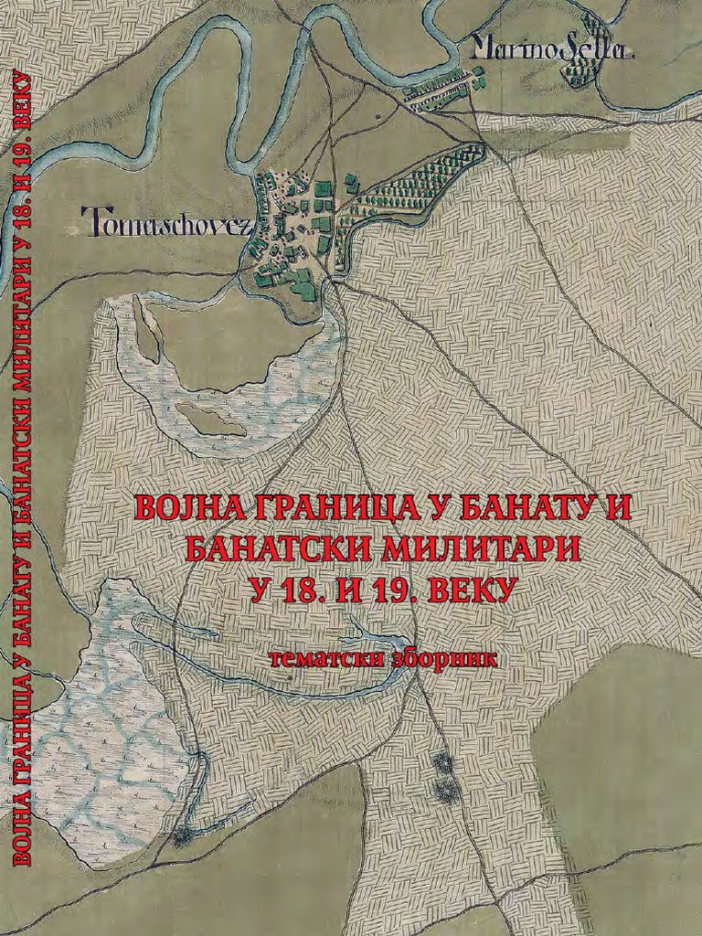 Vojna Granica U Banatu U 18 19 Vijeku | PDF