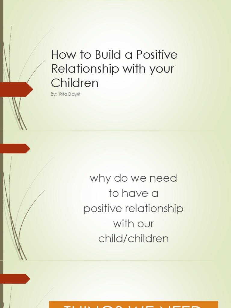 How To Build A Positive Relationship With Your Child | PDF ...