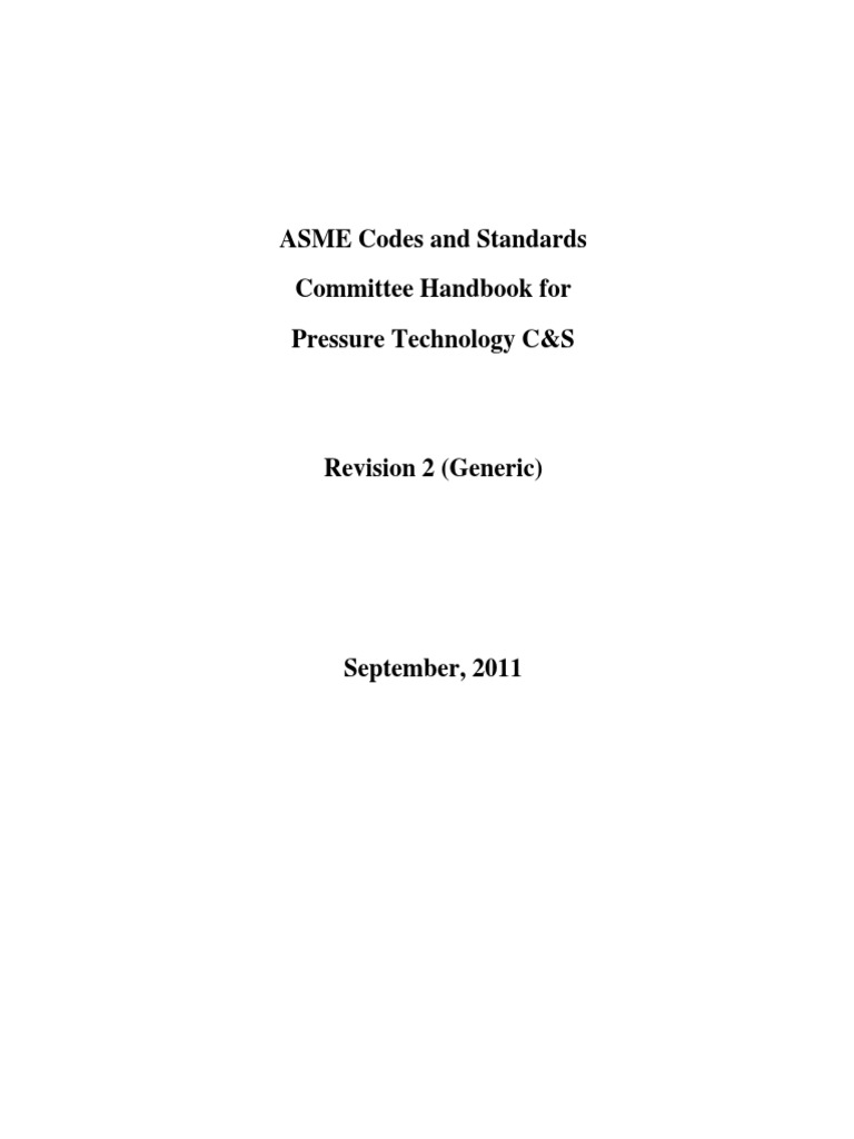 ASME Codes and Standards Committee Handbook For Pressure Technology C&S ...