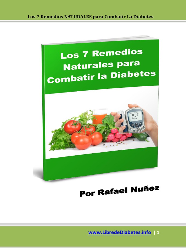 Los 7 Remedios Naturales Para Combatir La Diabetes: Www.Libredediabetes ...