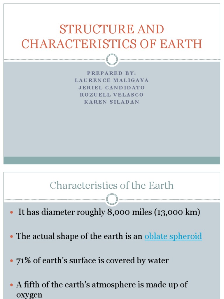 Structure and Characteristics of Earth: Prepared By: Laurence Maligaya ...