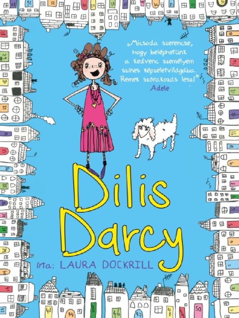 Beleolvasó - Laura Dockrill: Dilis Darcy | PDF