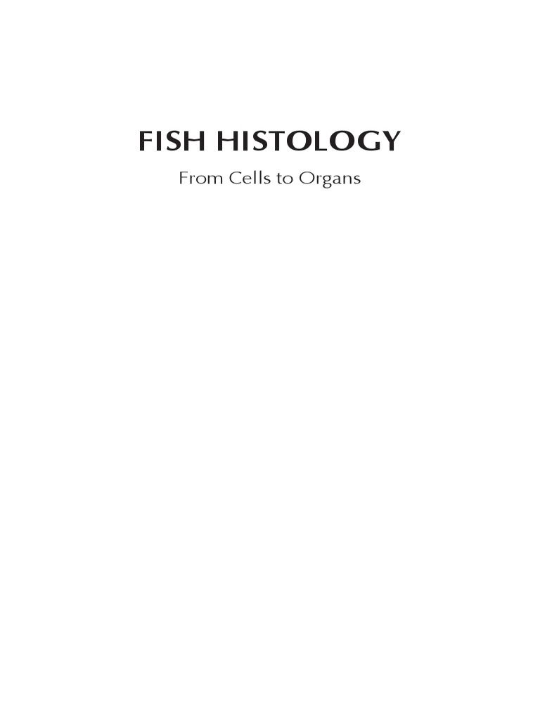 Fish Histology: From Cells To Organs | Download Free PDF | Staining ...
