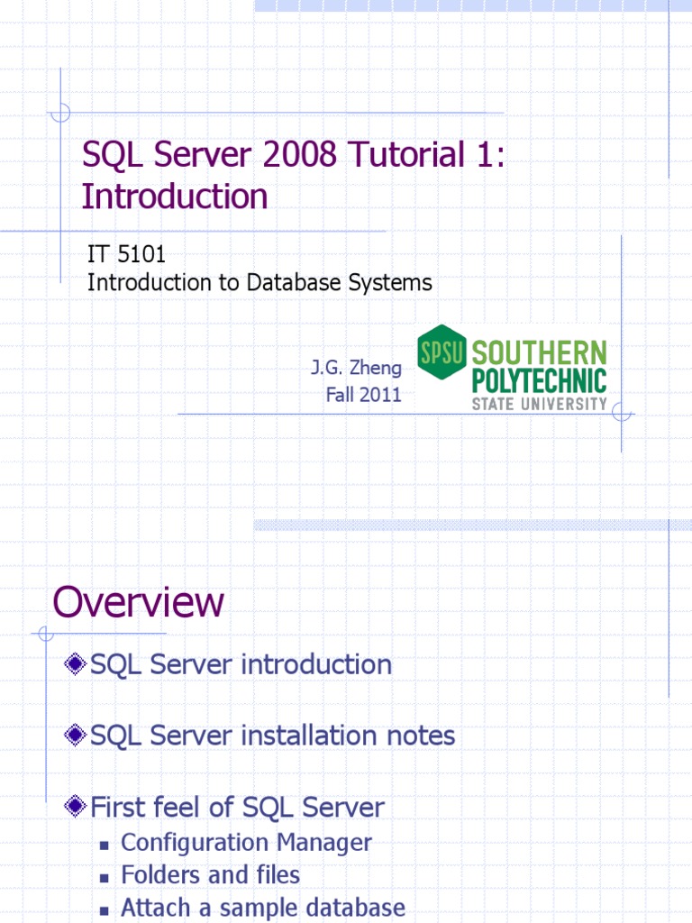 SQL Server 2008 Tutorial 1:: IT 5101 Introduction To Database Systems ...