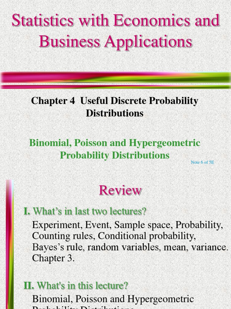 Statistics With Economics and Business Applications: Chapter 4 Useful Discrete Probability ...