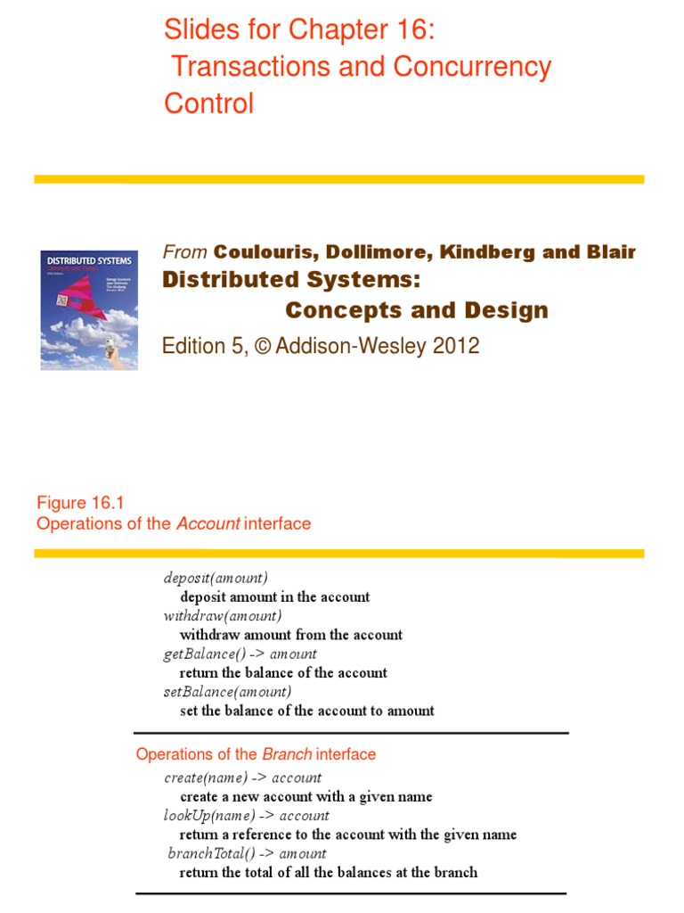 Slides For Chapter 16: Transactions and Concurrency Control: Distributed Systems: Concepts and ...