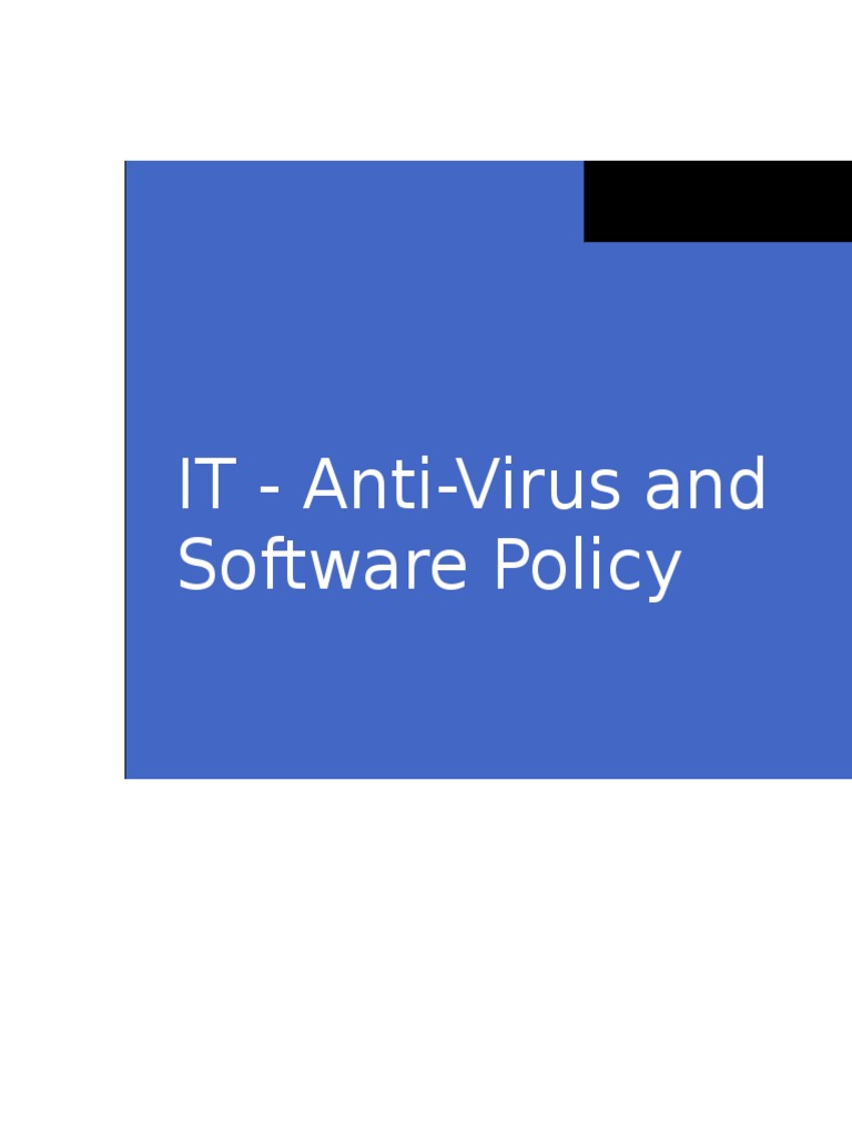 IT Policies-Anti-Virus and Malicious Software Policy | PDF | Malware ...