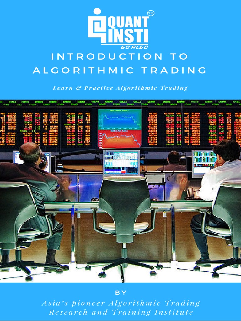 Introduction To Algo Trading | PDF | Algorithmic Trading | High Frequency Trading