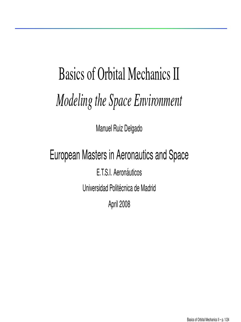 Basics of Orbital Mechanics II: Modeling The Space Environment | PDF ...