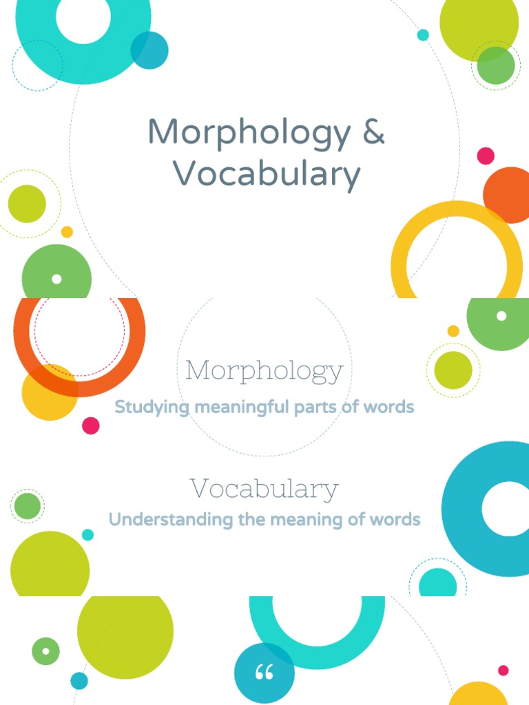 Morphology and Vocabulary | PDF | Word | Vocabulary