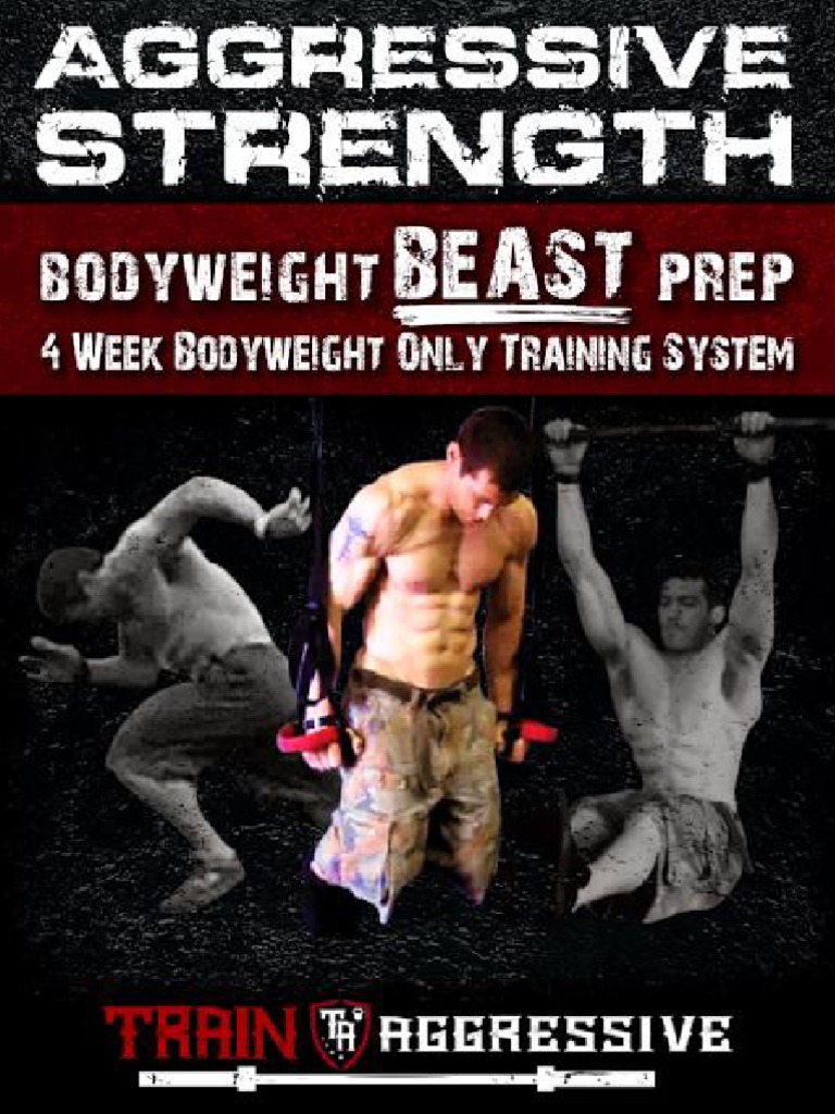 Aggressive Strength Bodyweight BEAST Program | PDF | Physical Exercise ...