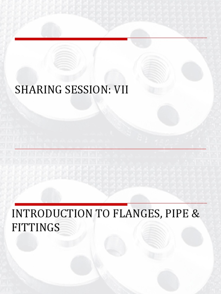 Introduction To Flanges, Pipe & Fitting | PDF | Pipe (Fluid Conveyance) | Screw