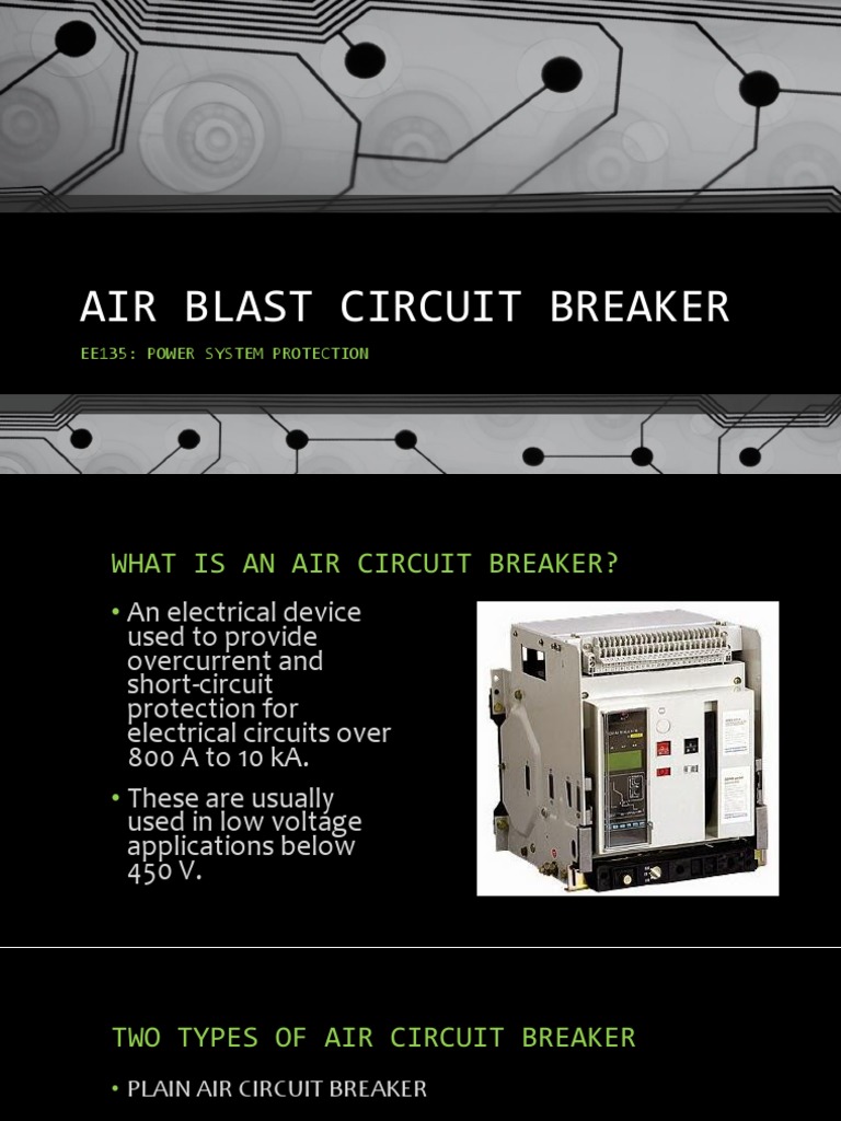 A Comprehensive Overview of Air Blast Circuit Breakers: Construction ...
