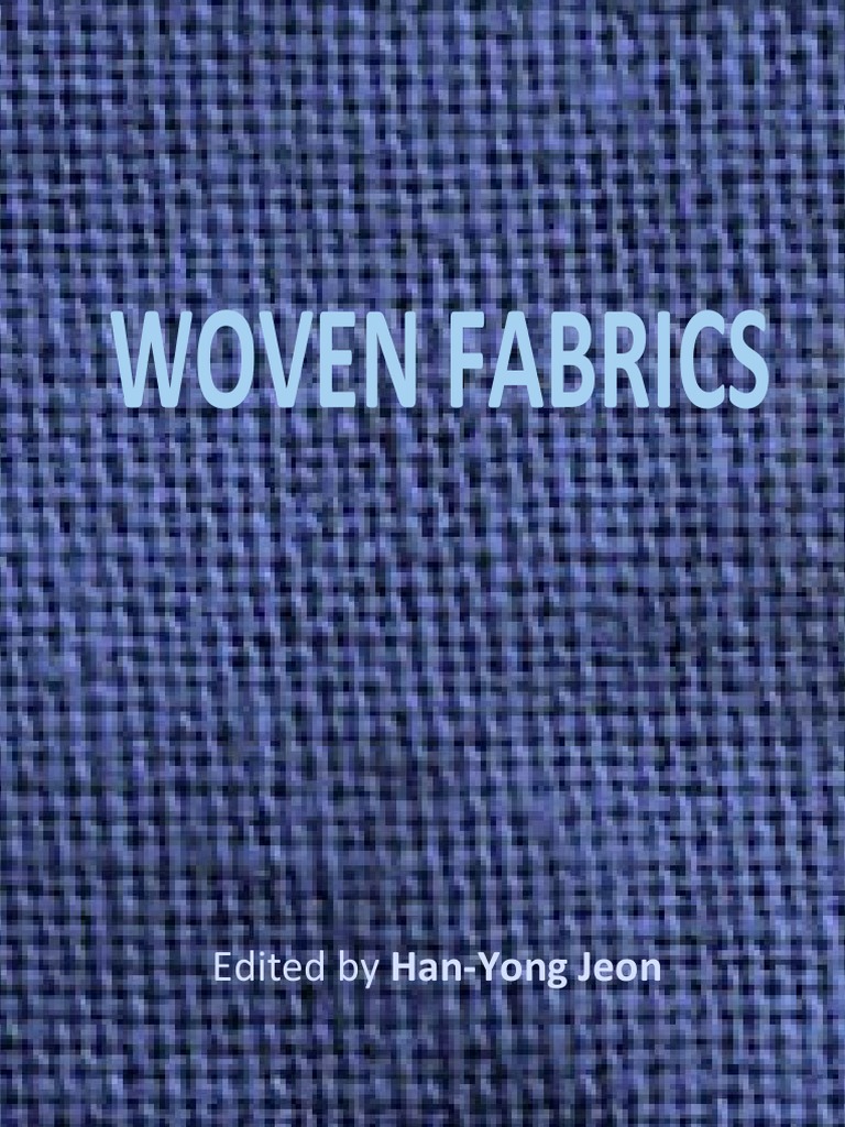 Woven Fabrics PDF | Download Free PDF | Weaving | Textiles