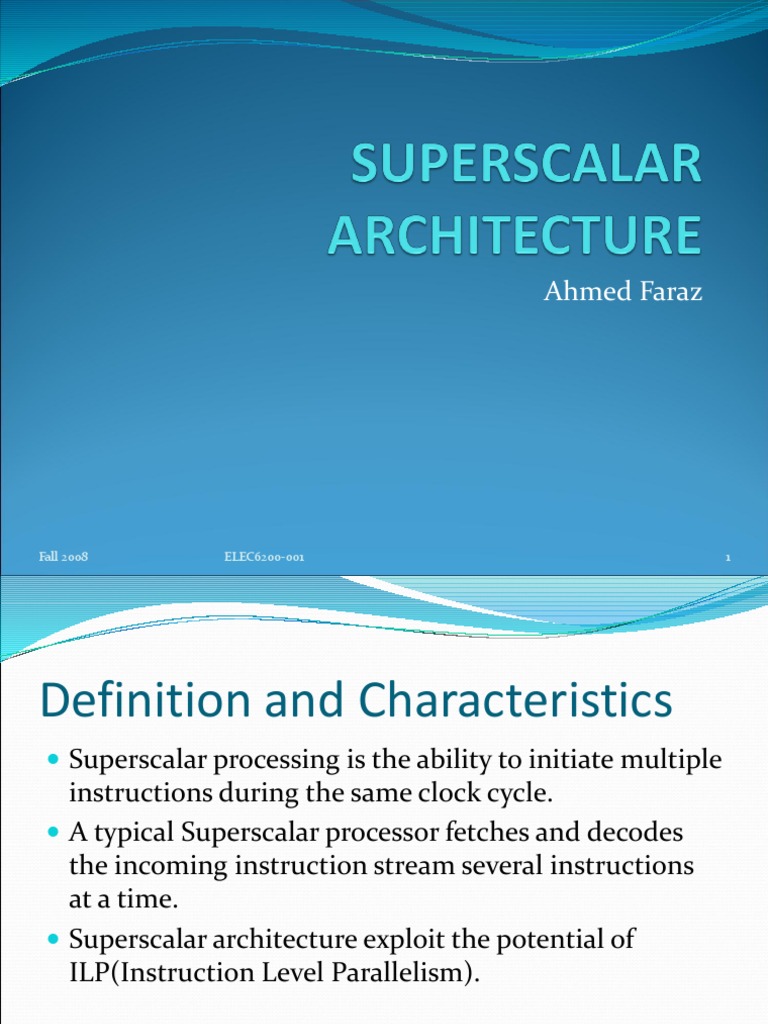 Ahmed Faraz's Superscalar Processor Overview | PDF | Central Processing Unit | Parallel Computing