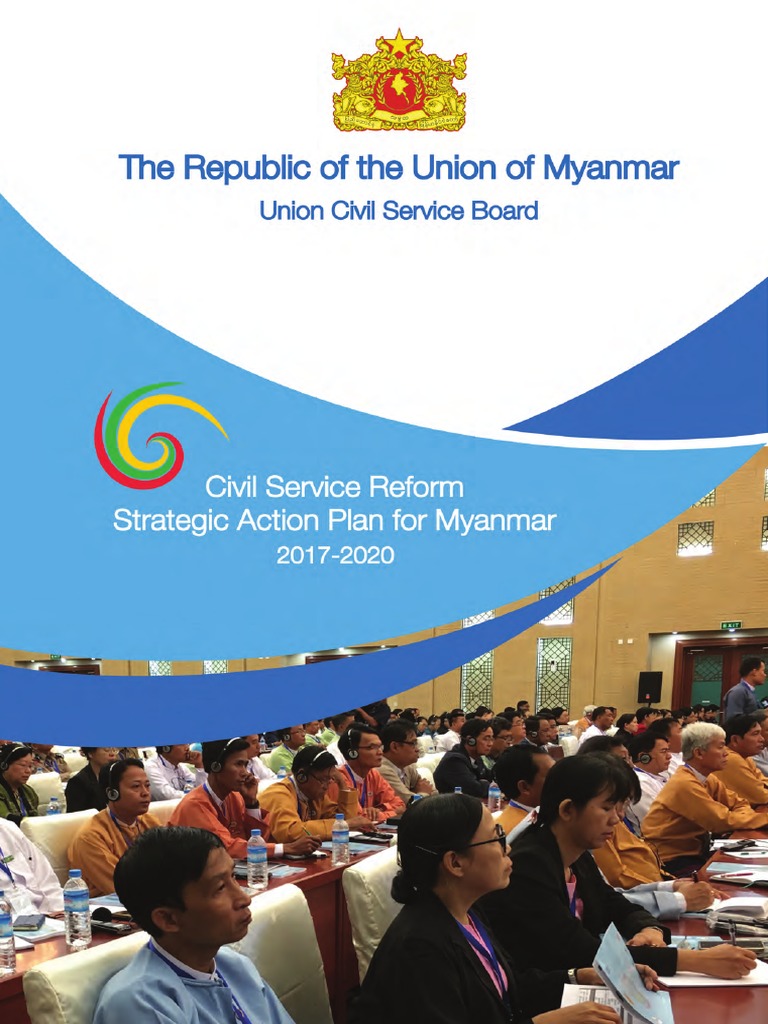 Myanmar Civil Service Reform Strategic Action Plan 2017-2020 | PDF