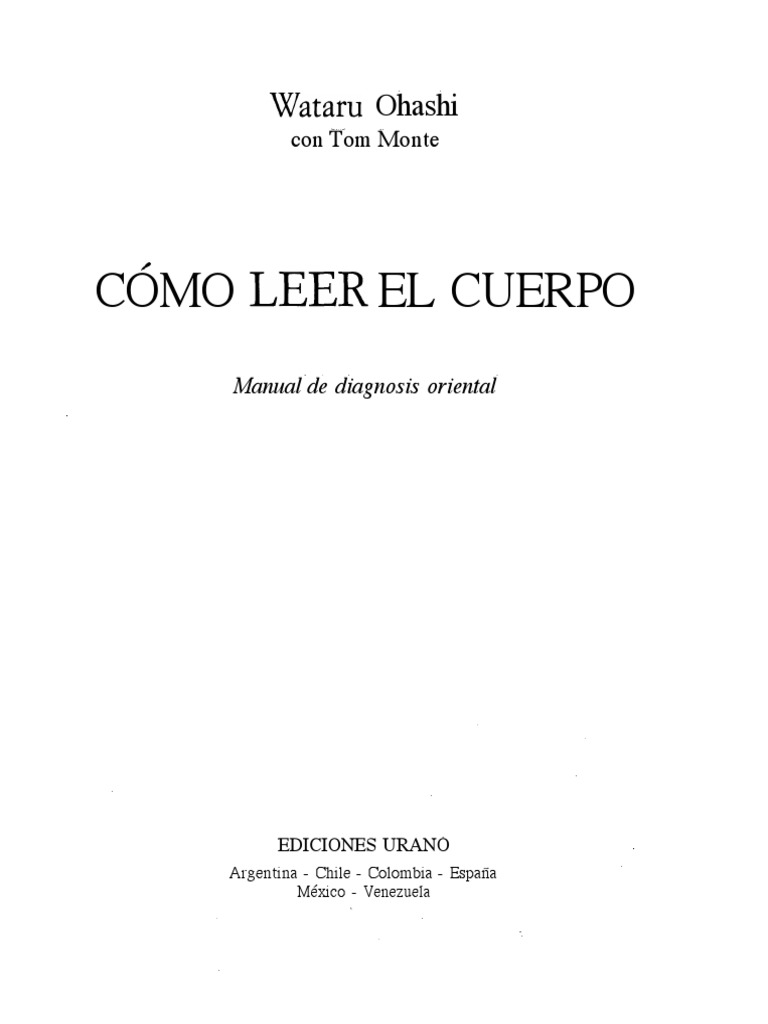 Como Leer El Cuerpo-Manual de Diagnosis Oriental-Wataru Ohashi, Tom ...