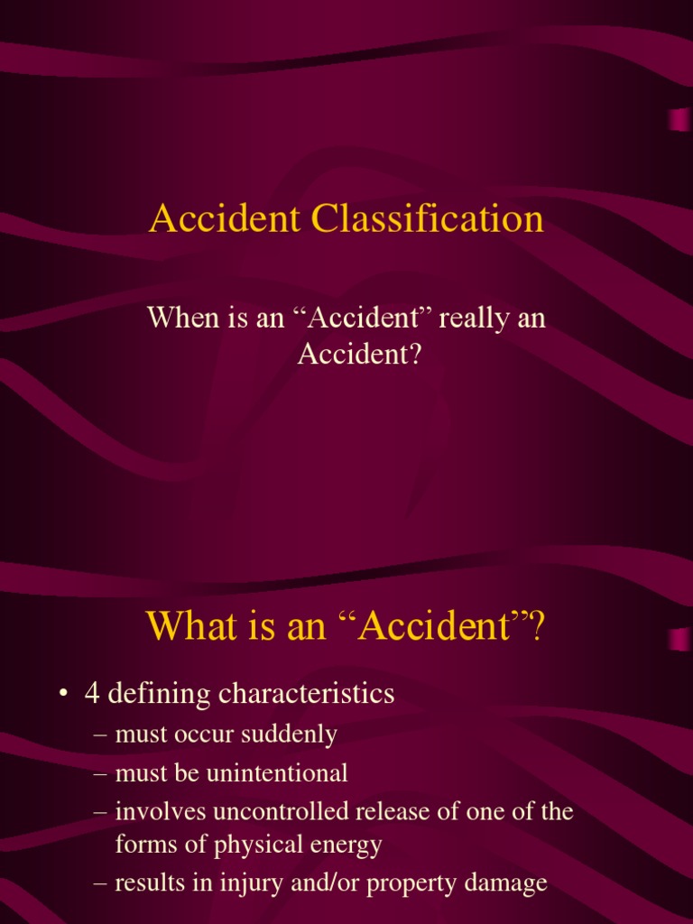 Accident Classification: When Is An "Accident" Really An Accident ...