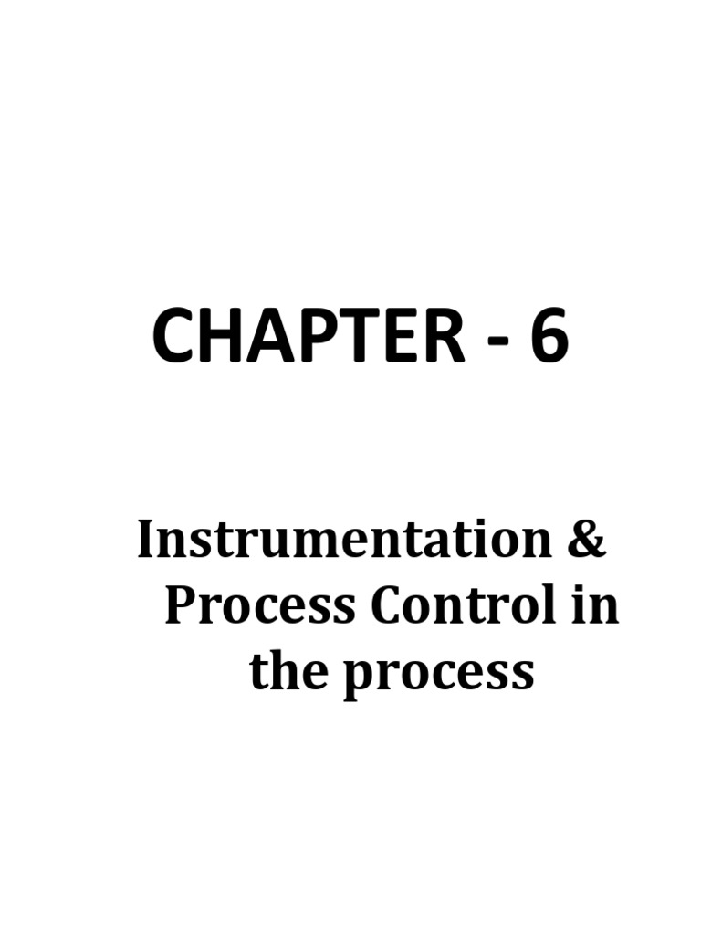Chapter - 6: Instrumentation & Process Control in The Process | PDF ...